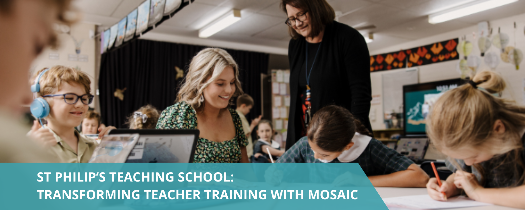 St Philip’s Teaching School: Transforming Teacher Training with Mosaic ...